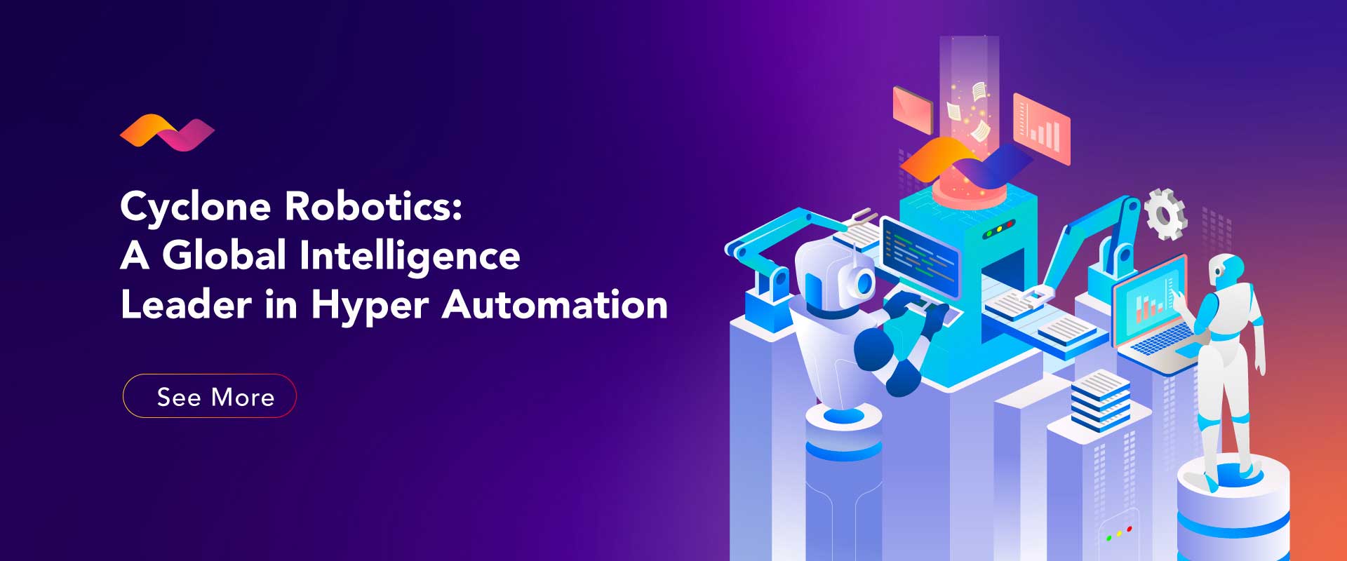 Robotic Process Automation-Cyclone